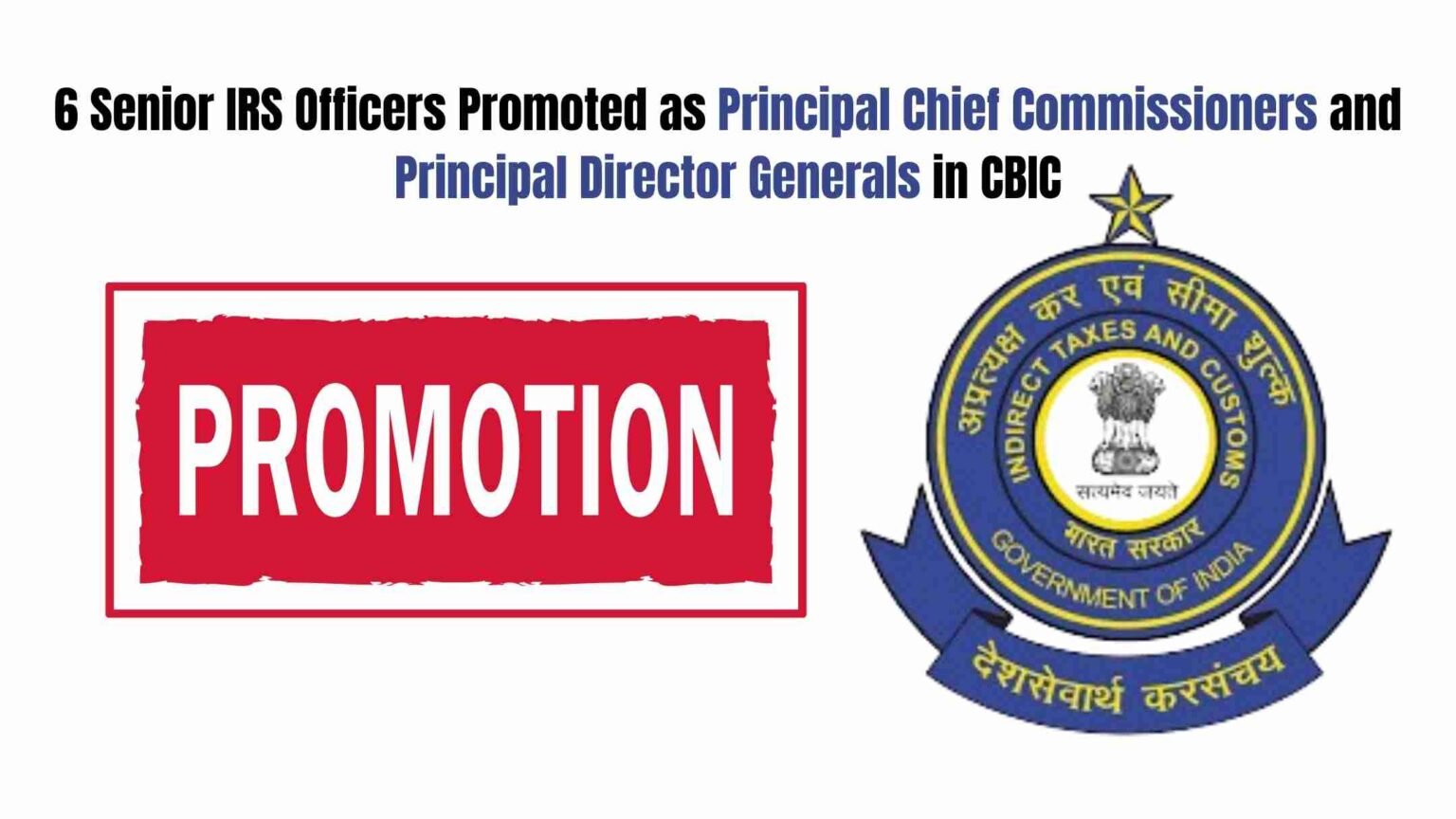 6 Senior IRS Officers Promoted as Principal Chief Commissioners and ...